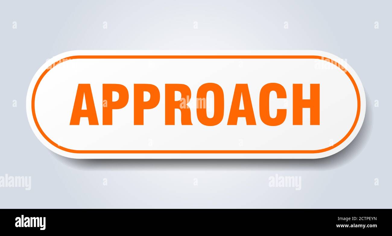 approach sign. rounded isolated sticker. white button Stock Vector Image & Art - Alamy