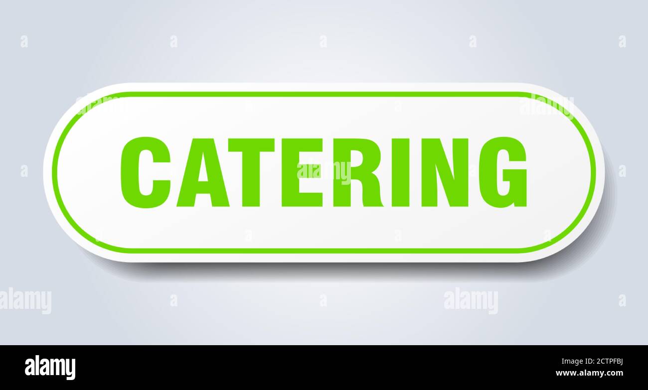catering sign. rounded isolated sticker. white button Stock Vector ...