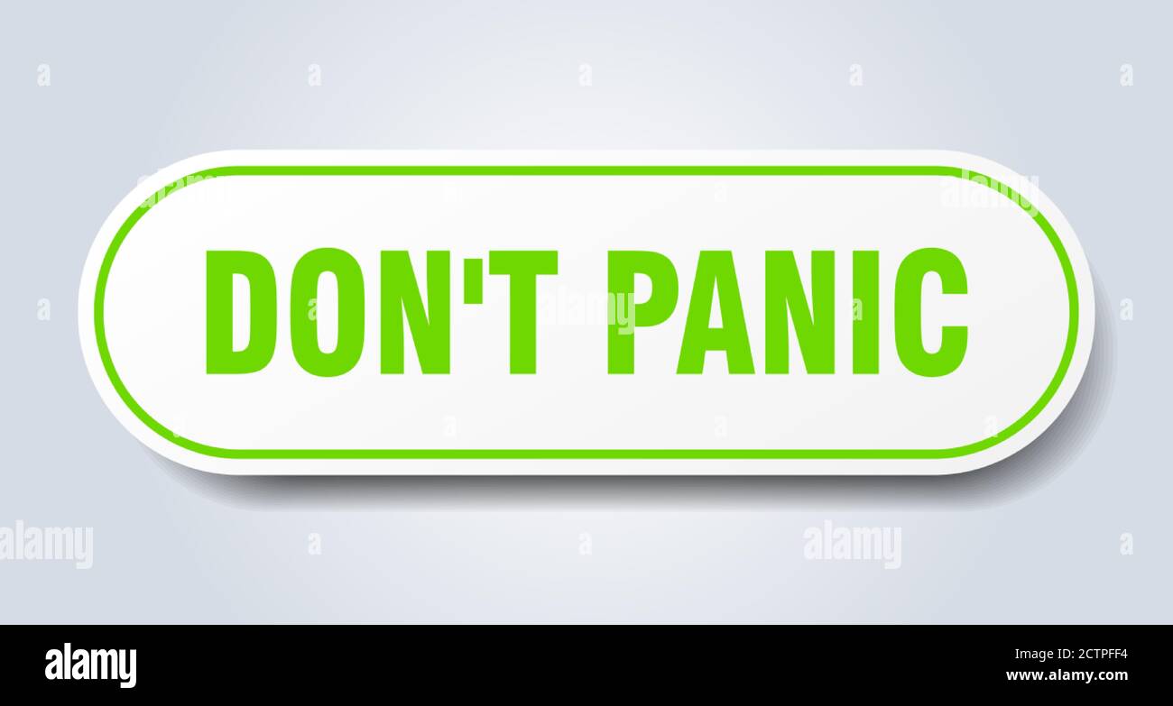 don't panic sign. rounded isolated sticker. white button Stock Vector ...