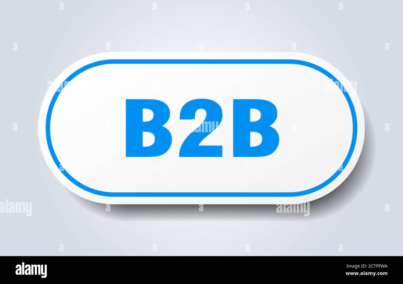 b2b sign. rounded isolated sticker. white button Stock Vector Image ...