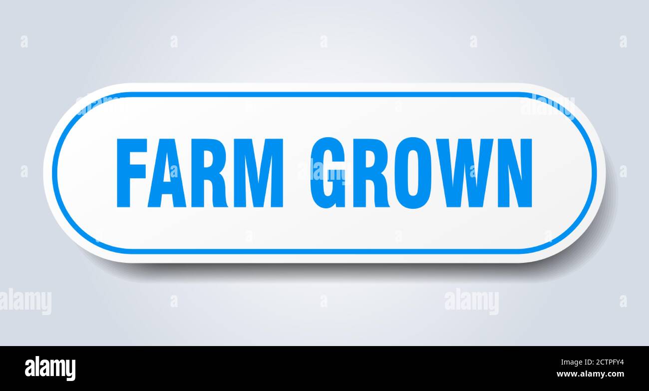 farm grown sign. rounded isolated sticker. white button Stock Vector ...