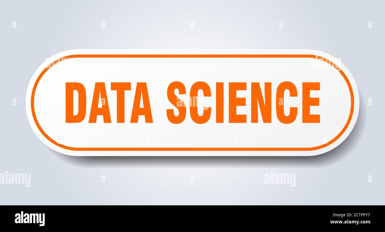 data science sign. rounded isolated sticker. white button Stock Vector ...
