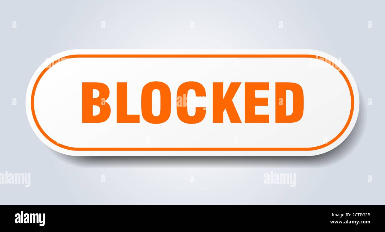 blocked sign. rounded isolated sticker. white button Stock Vector Image ...