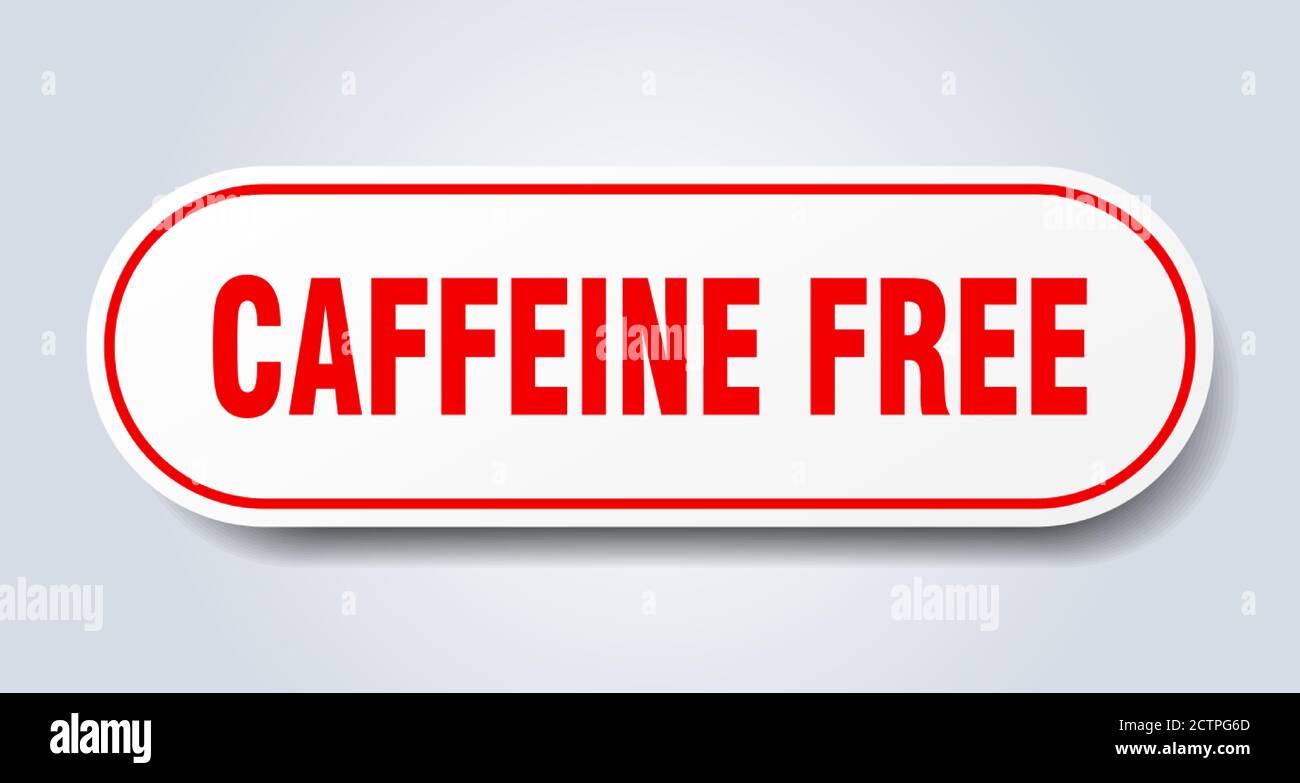 caffeine free sign. rounded isolated sticker. white button Stock Vector ...