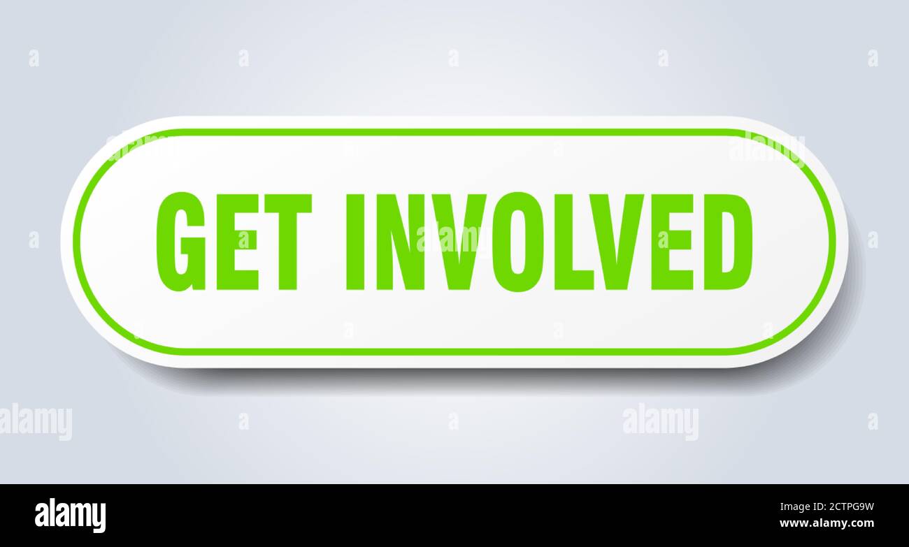 get involved sign. rounded isolated sticker. white button Stock Vector ...