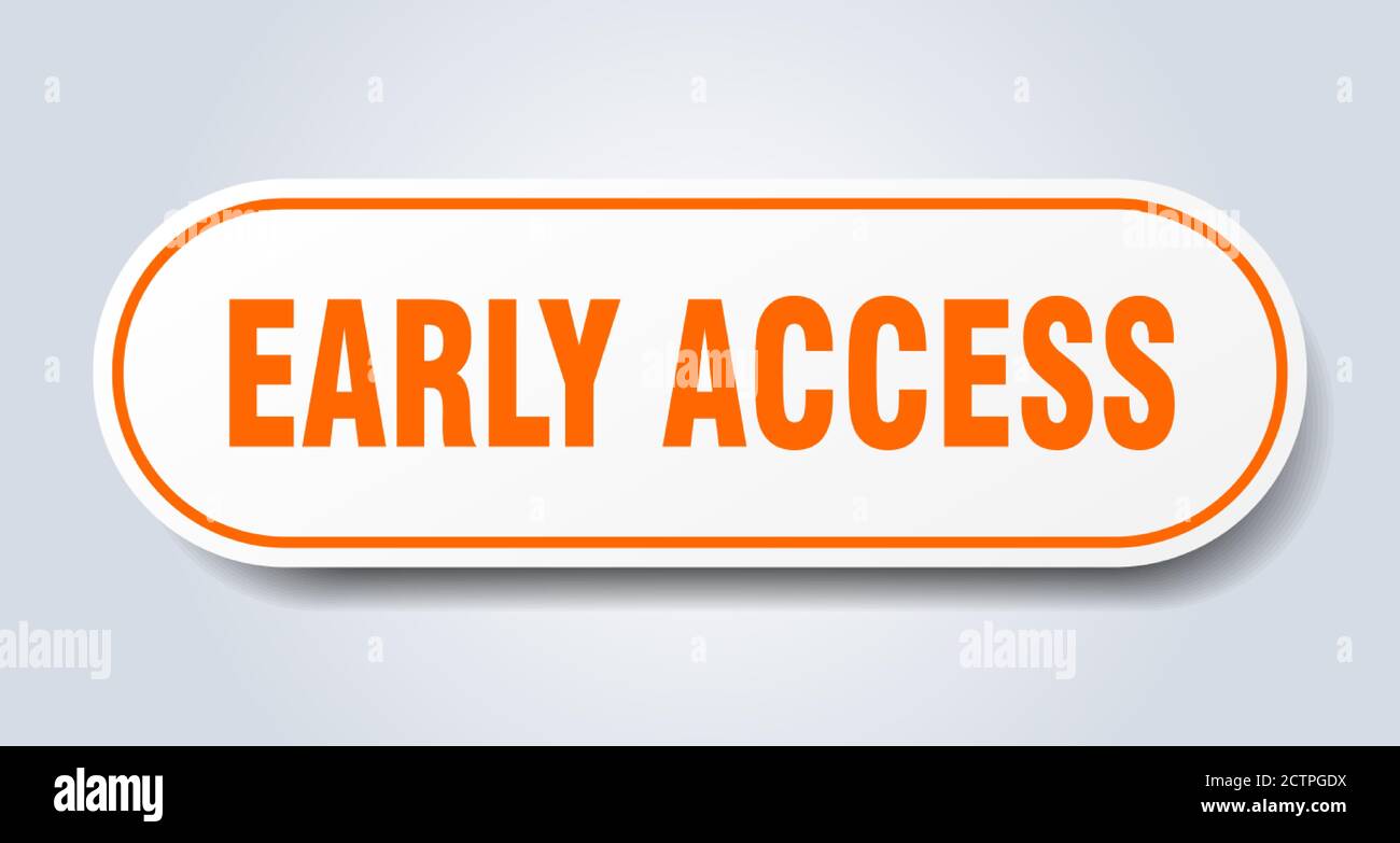 early access sign. rounded isolated sticker. white button Stock Vector ...