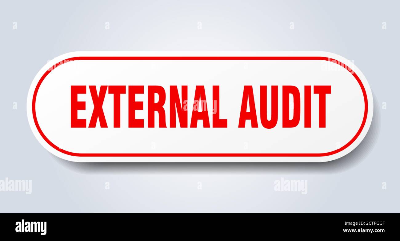 external audit sign. rounded isolated sticker. white button Stock ...