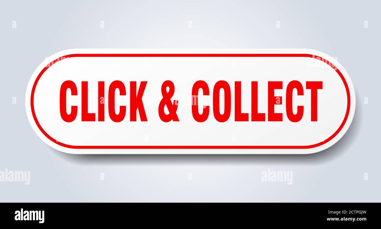 click & collect sign. rounded isolated sticker. white button Stock ...