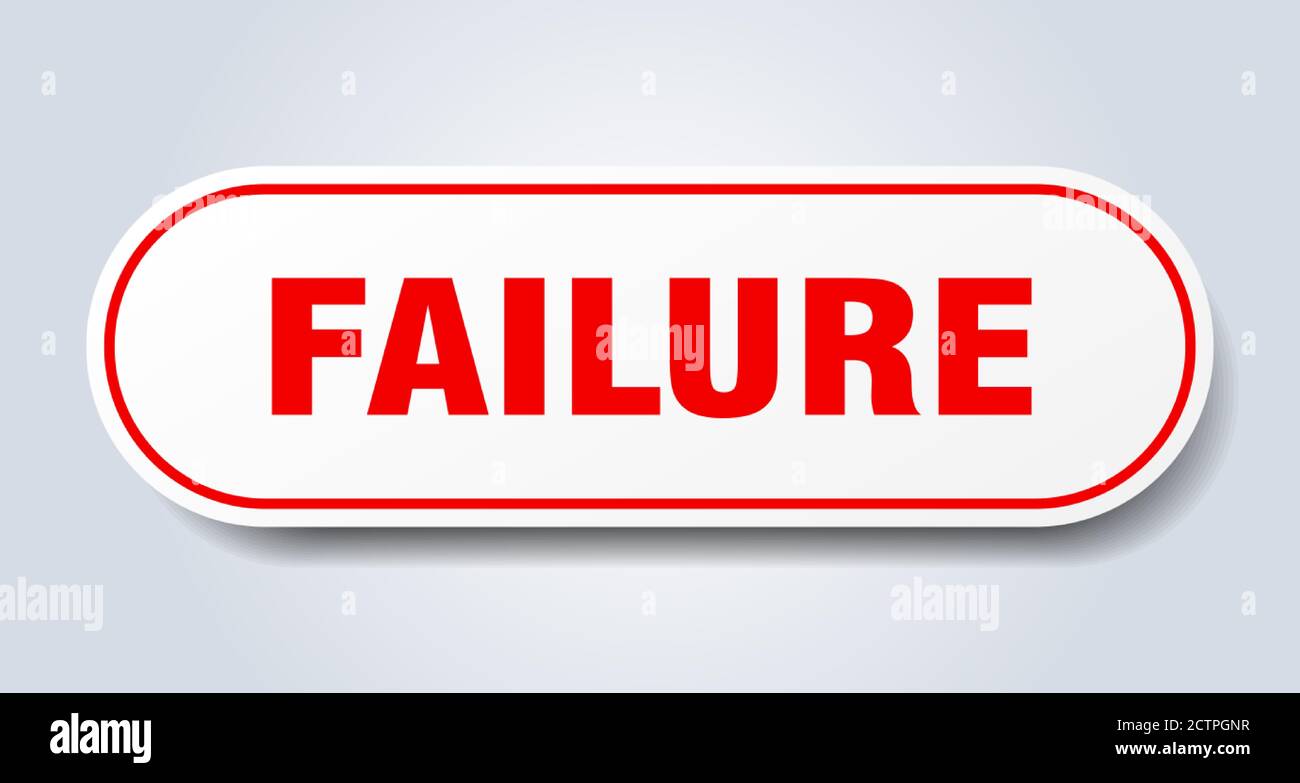 failure sign. rounded isolated sticker. white button Stock Vector Image ...