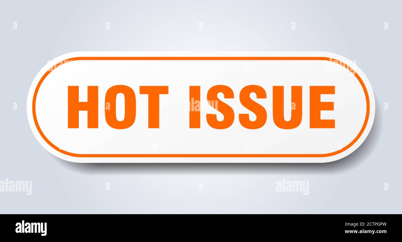 hot issue sign. rounded isolated sticker. white button Stock Vector ...