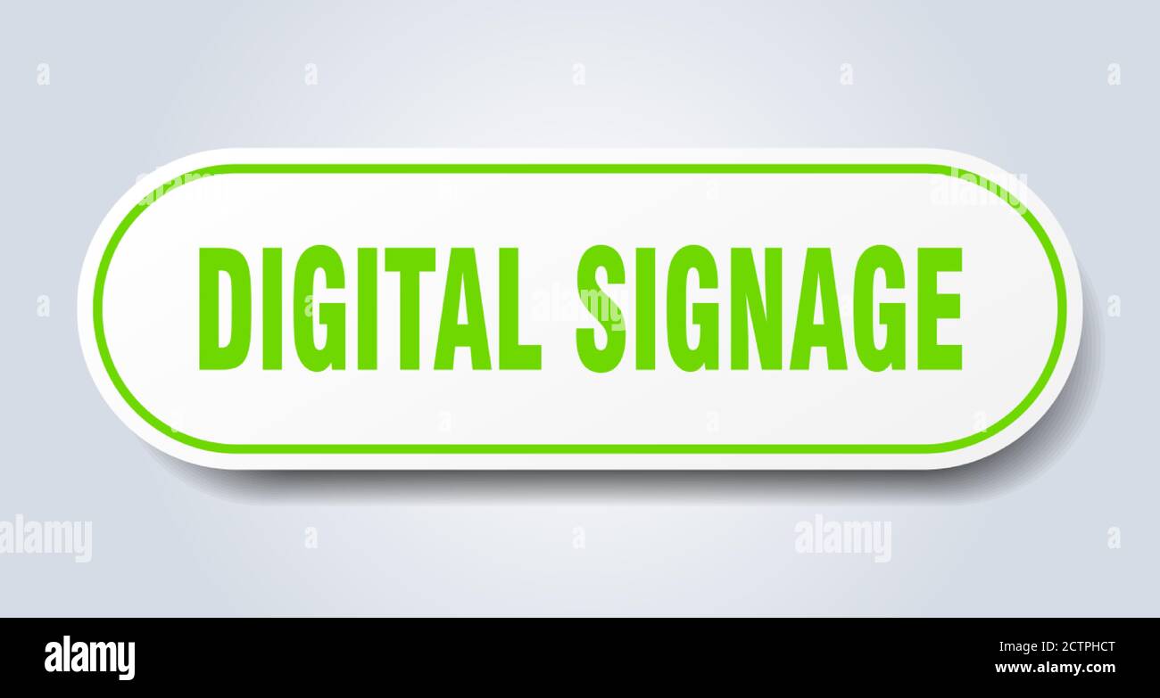 digital signage sign. rounded isolated sticker. white button Stock ...