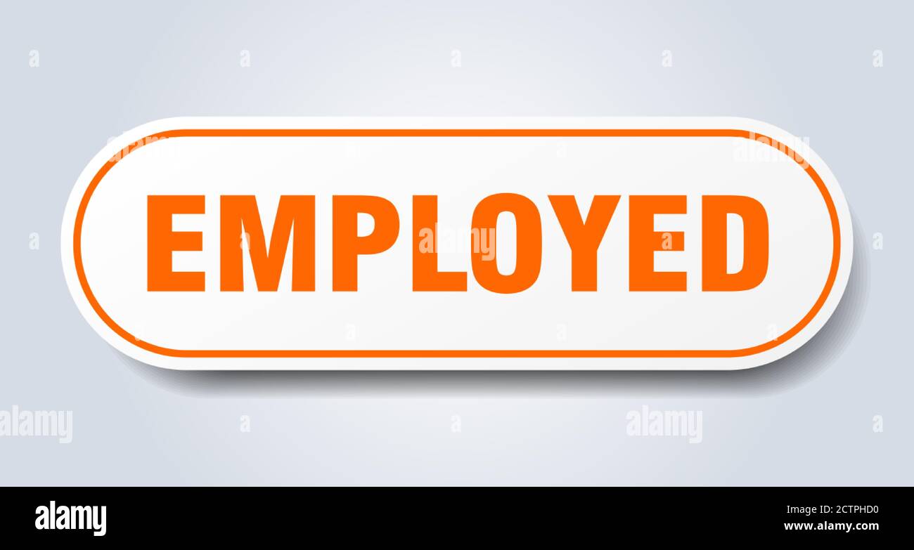 employed sign. rounded isolated sticker. white button Stock Vector ...