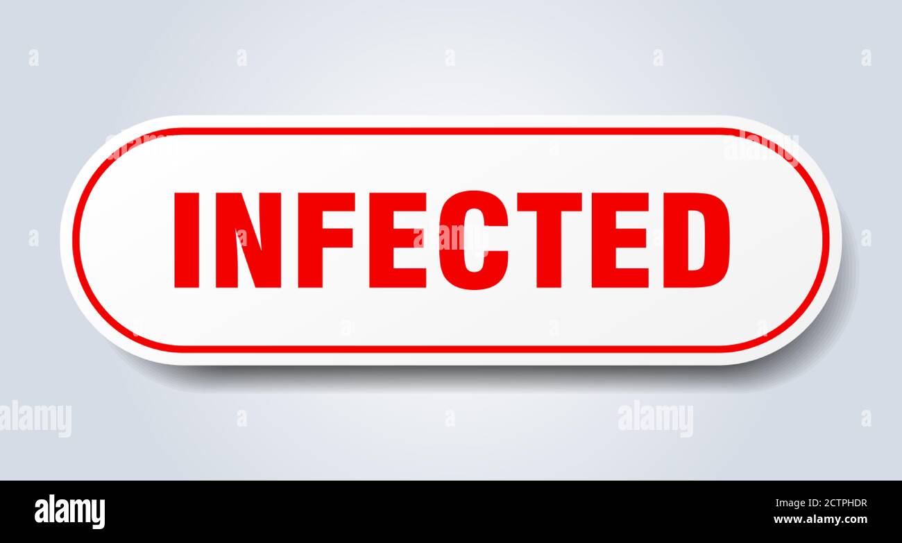 infected sign. rounded isolated sticker. white button Stock Vector ...