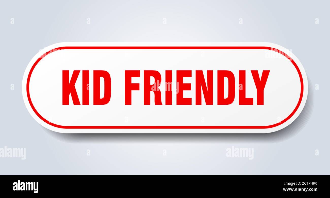kid friendly sign. rounded isolated sticker. white button Stock Vector ...