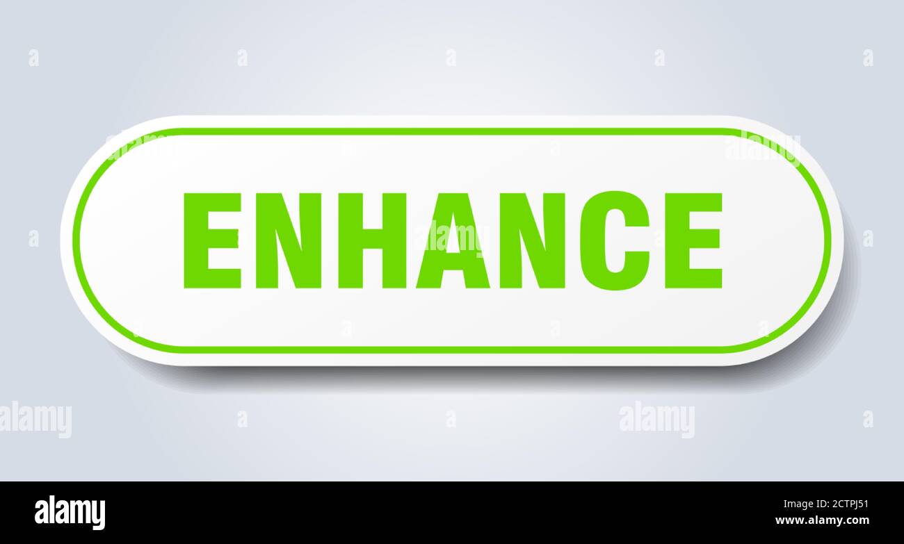 enhance sign. rounded isolated sticker. white button Stock Vector Image ...