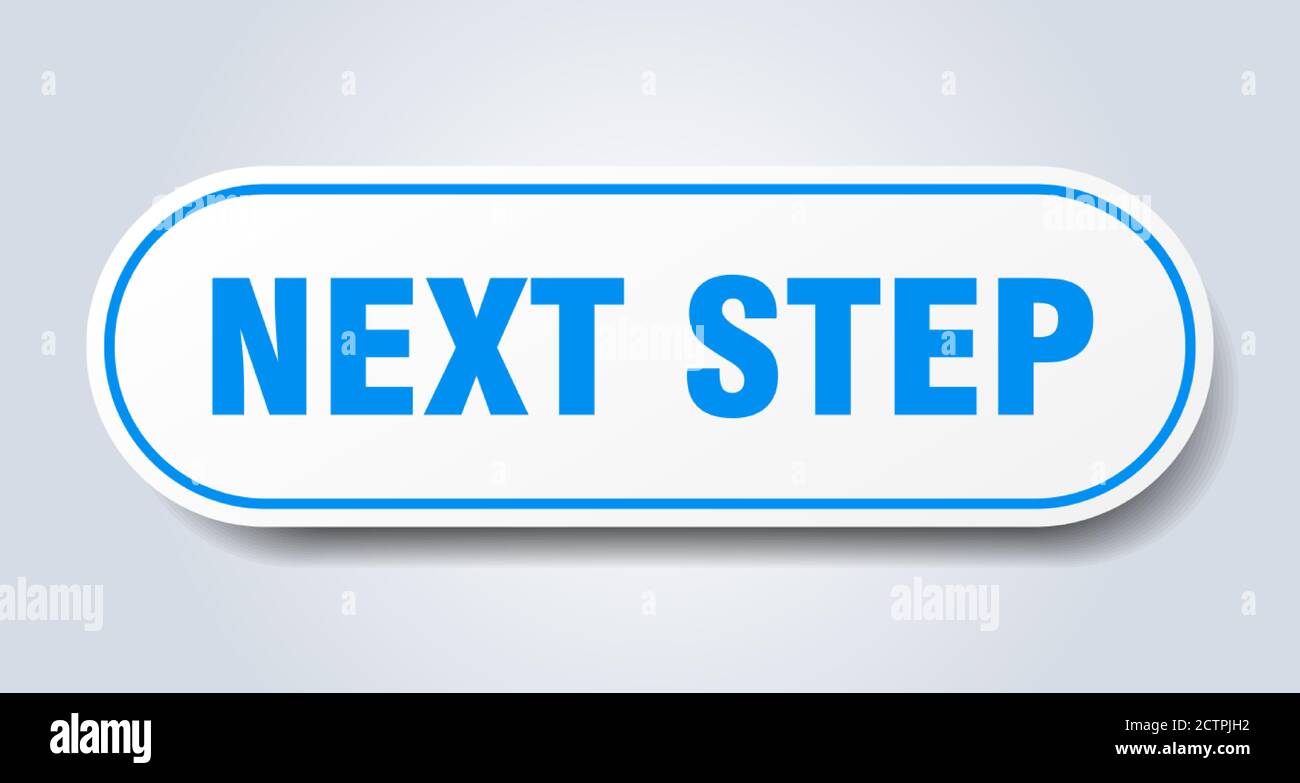 next step sign. rounded isolated sticker. white button Stock Vector ...