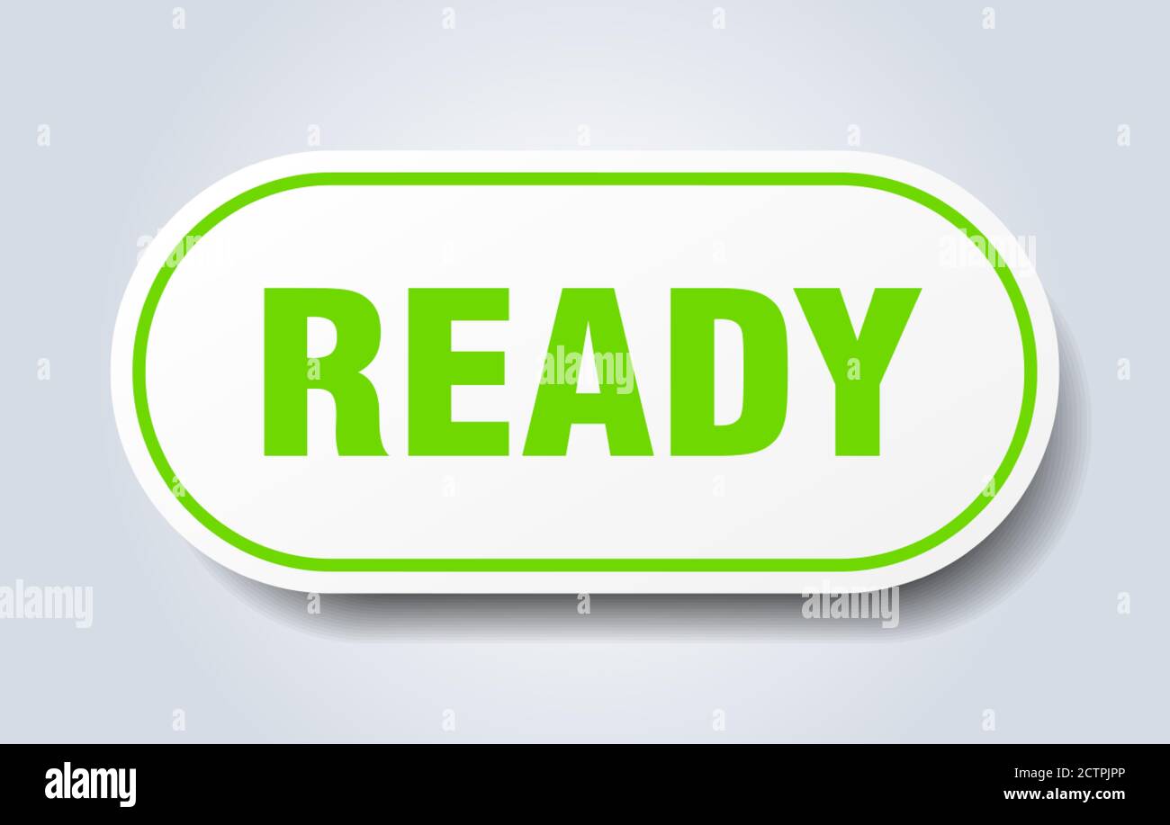 ready sign. rounded isolated sticker. white button Stock Vector Image ...