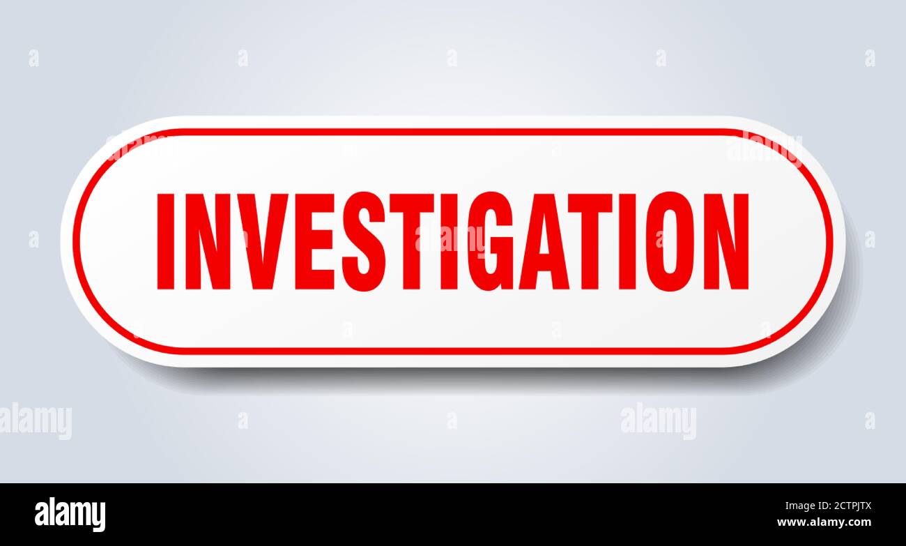 investigation sign. rounded isolated sticker. white button Stock Vector ...