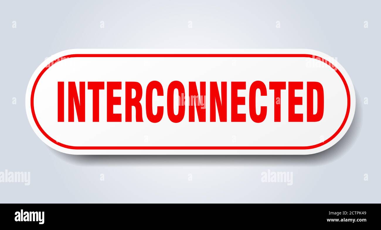 interconnected sign. rounded isolated sticker. white button Stock ...