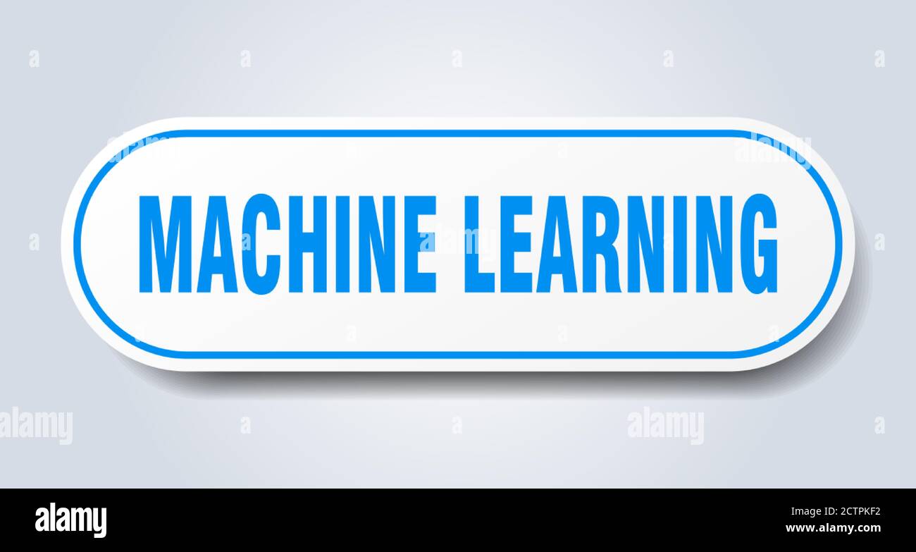 machine learning sign. rounded isolated sticker. white button Stock ...