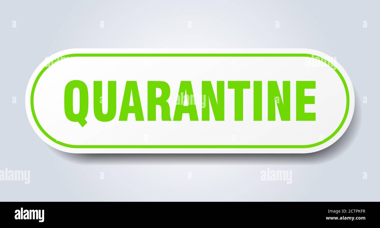 quarantine sign. rounded isolated sticker. white button Stock Vector ...