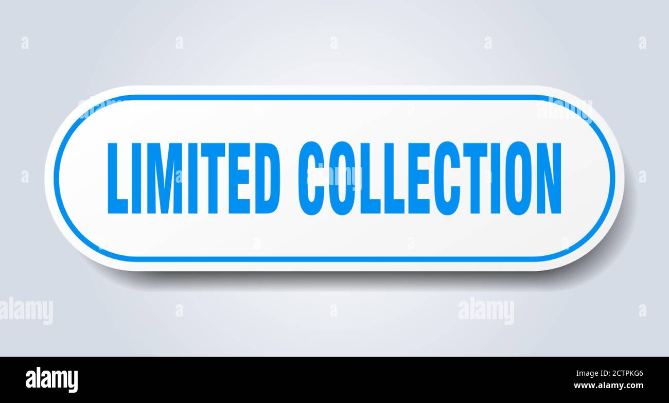 limited collection sign. rounded isolated sticker. white button Stock ...