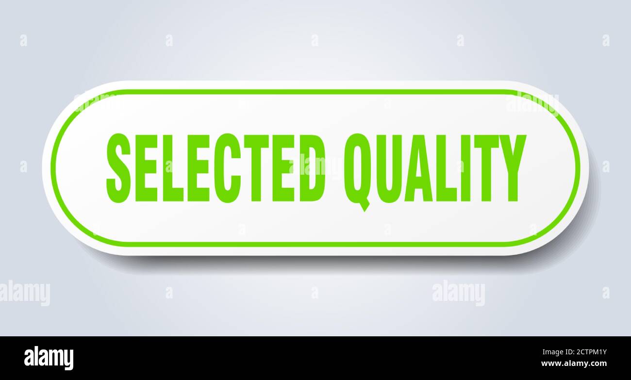 selected quality sign. rounded isolated sticker. white button Stock ...