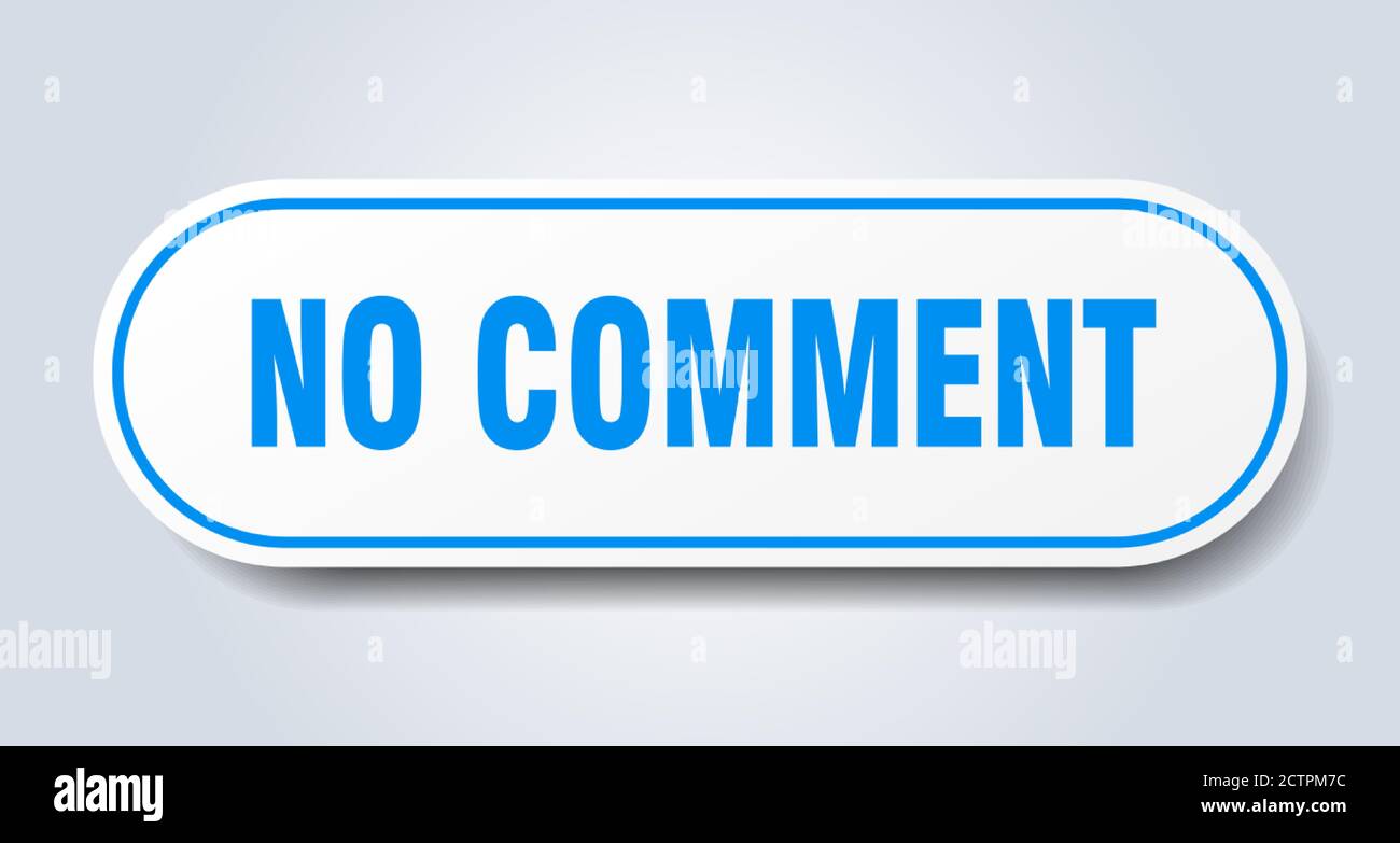 no comment sign. rounded isolated sticker. white button Stock Vector ...