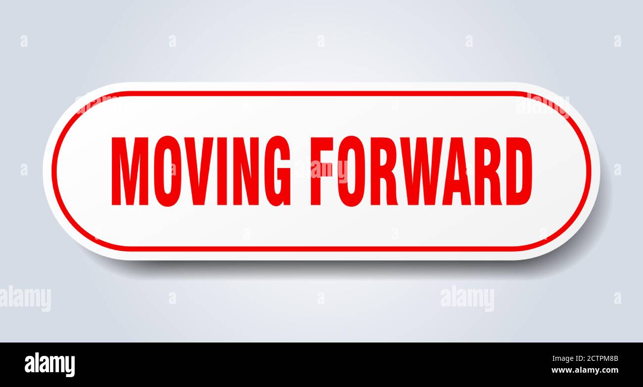 moving forward sign. rounded isolated sticker. white button Stock ...