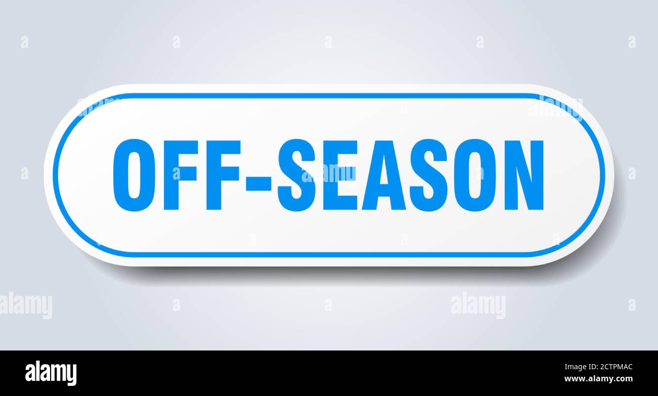 off-season sign. rounded isolated sticker. white button Stock Vector ...