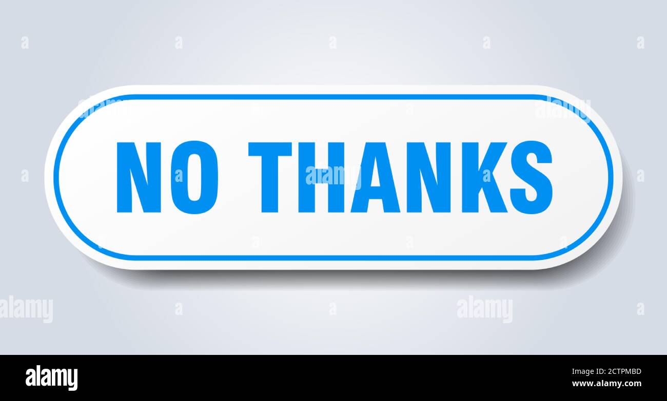 no thanks sign. rounded isolated sticker. white button Stock Vector ...