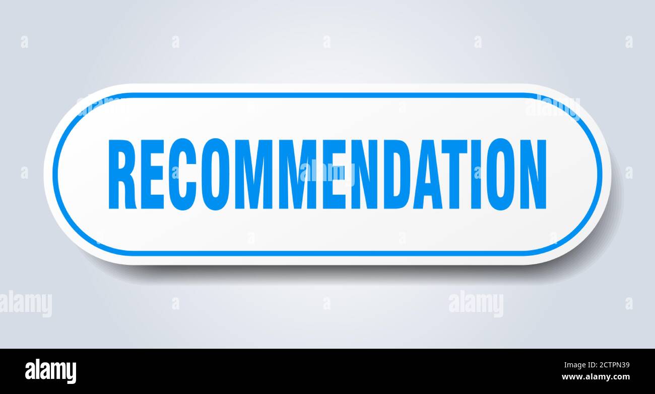 recommendation sign. rounded isolated sticker. white button Stock ...
