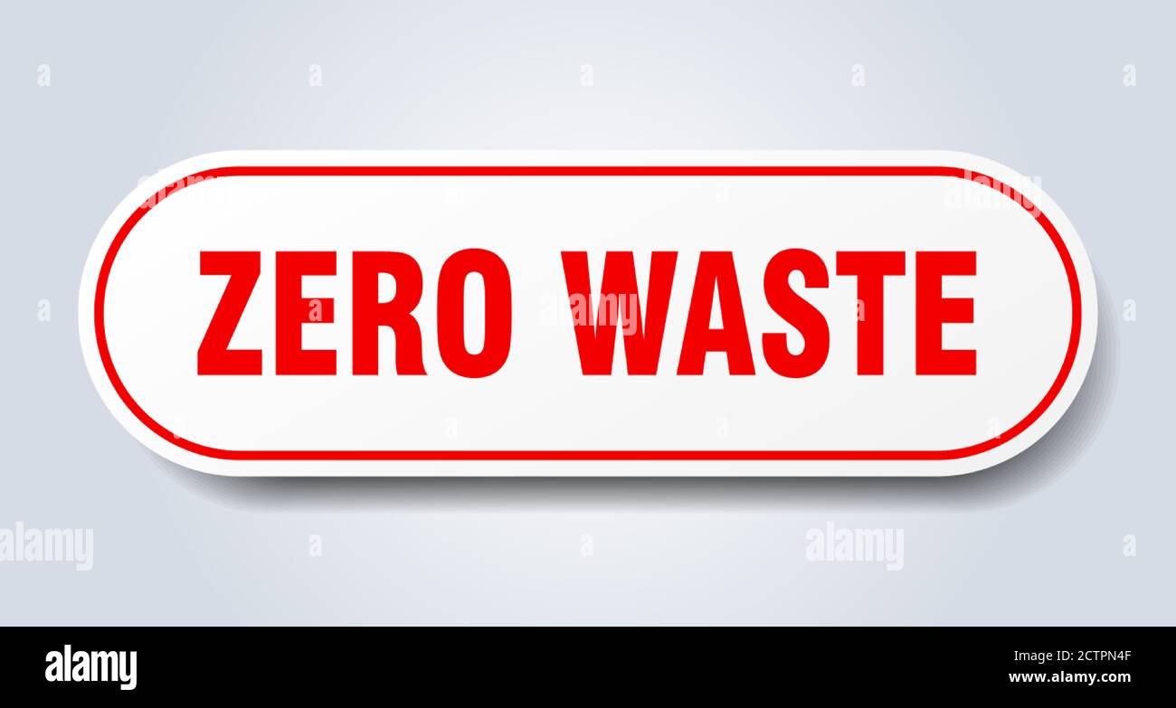 zero waste sign. rounded isolated sticker. white button Stock Vector ...