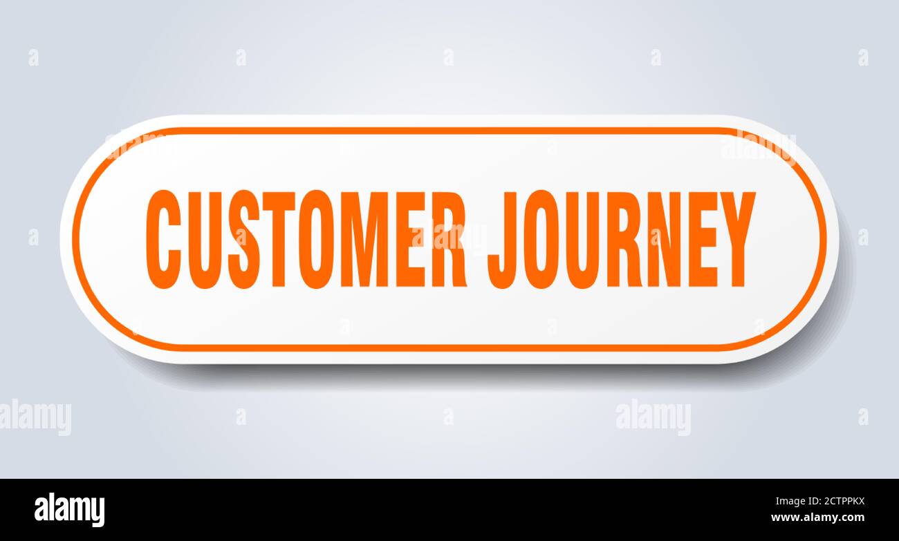 customer journey sign. rounded isolated sticker. white button Stock ...