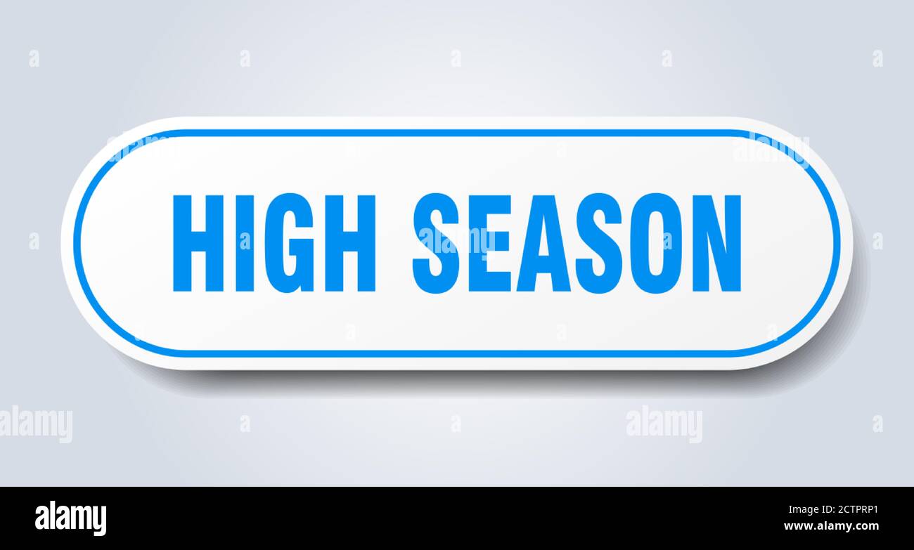 high season sign. rounded isolated sticker. white button Stock Vector ...