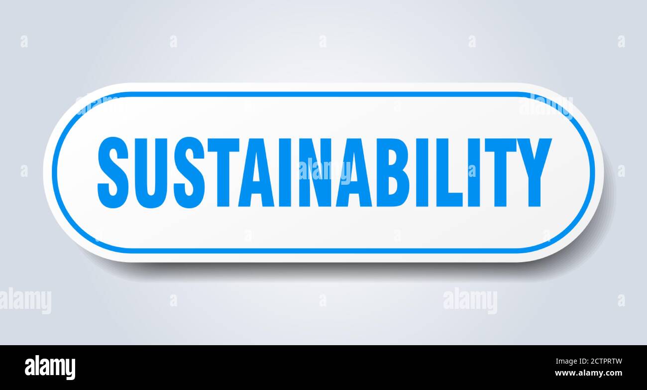 sustainability sign. rounded isolated sticker. white button Stock ...