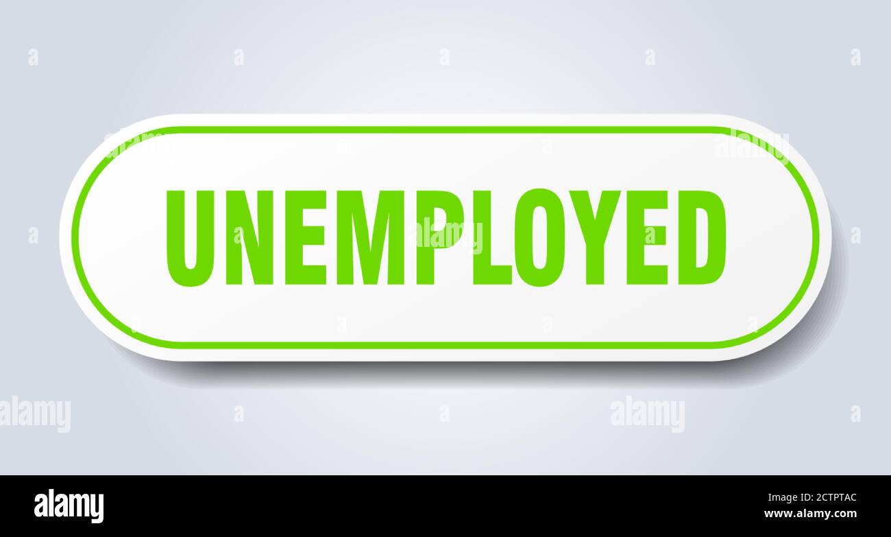 unemployed sign. rounded isolated sticker. white button Stock Vector ...
