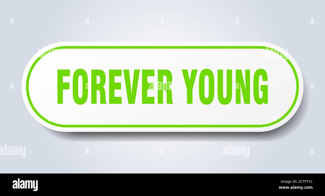 forever young sign. rounded isolated sticker. white button Stock Vector ...
