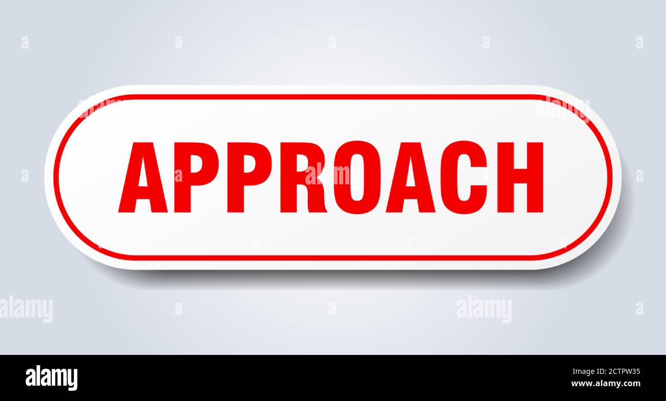 approach sign. rounded isolated sticker. white button Stock Vector ...