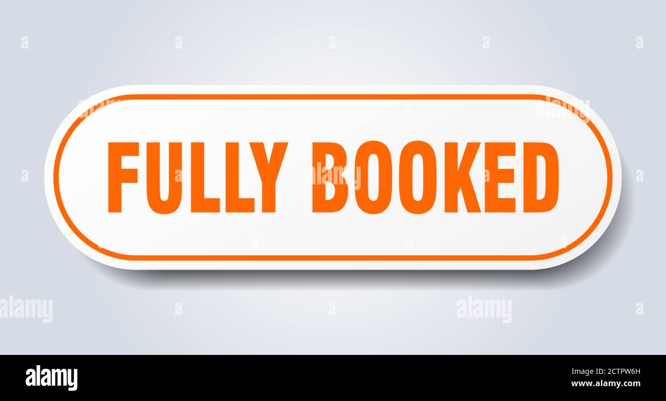 fully booked sign. rounded isolated sticker. white button Stock Vector ...