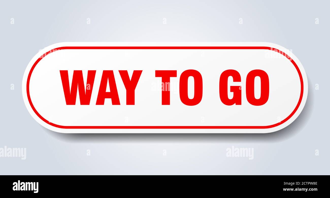 way to go sign. rounded isolated sticker. white button Stock Vector ...