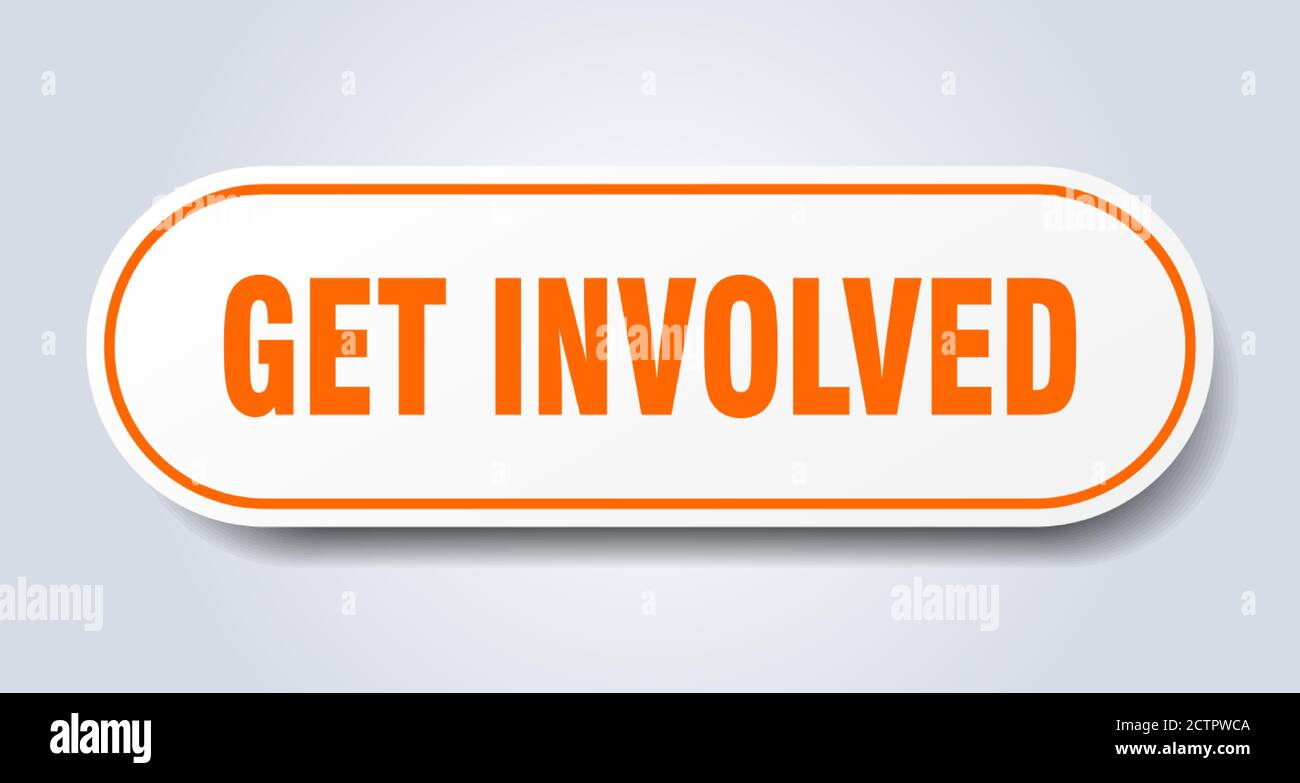 get involved sign. rounded isolated sticker. white button Stock Vector ...