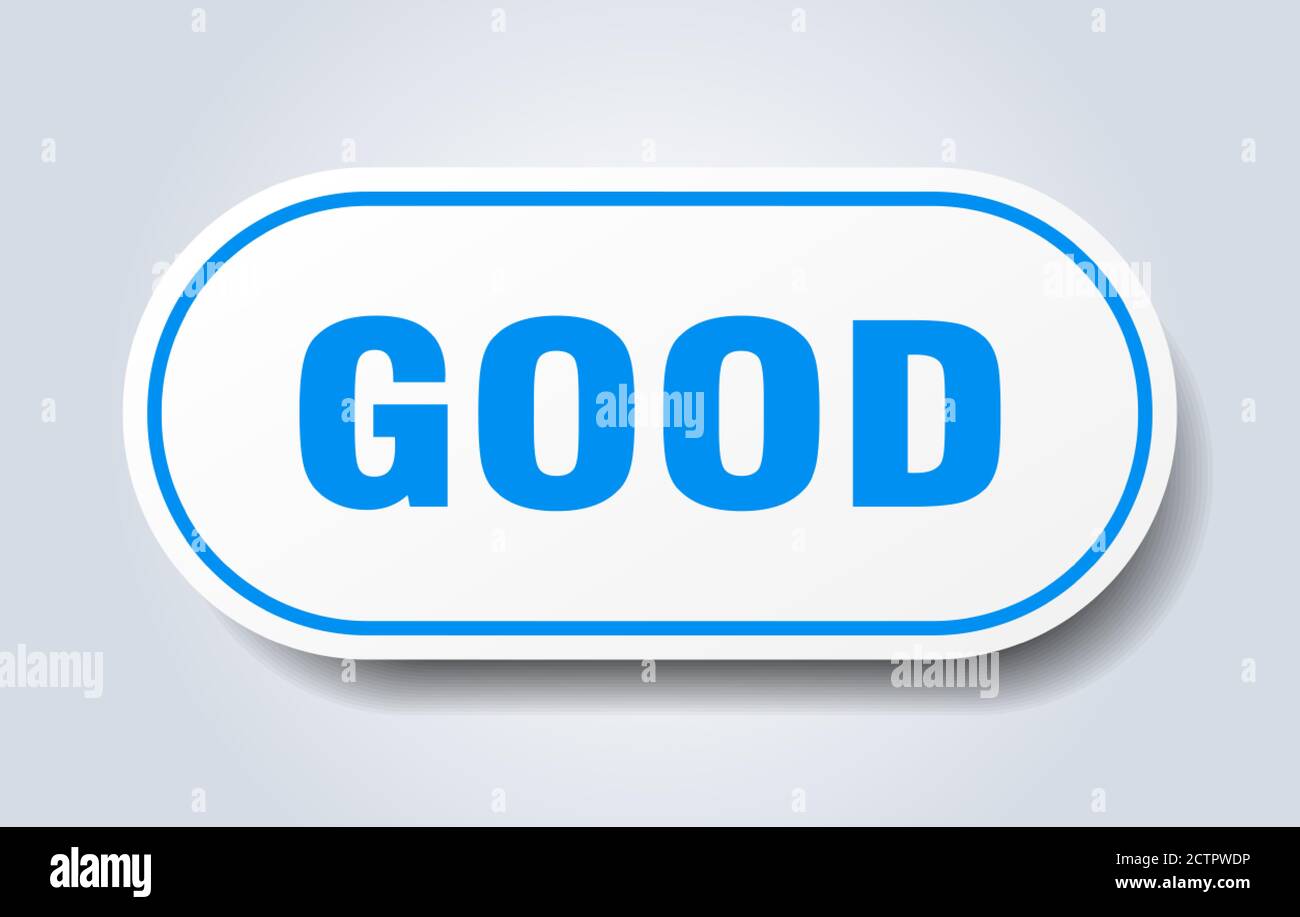 good sign. rounded isolated sticker. white button Stock Vector Image ...