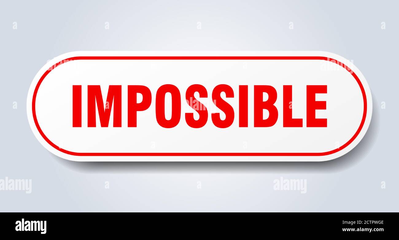 impossible sign. rounded isolated sticker. white button Stock Vector ...