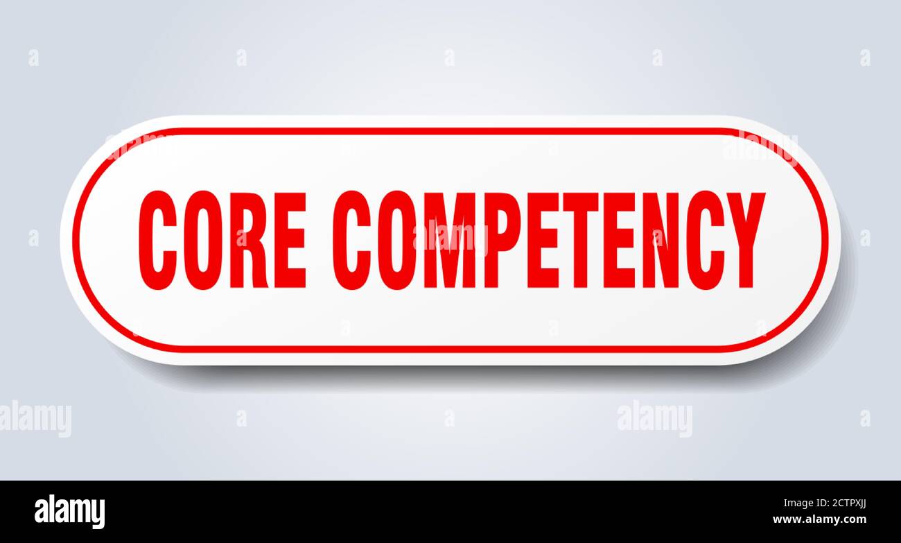 core competency sign. rounded isolated sticker. white button Stock ...