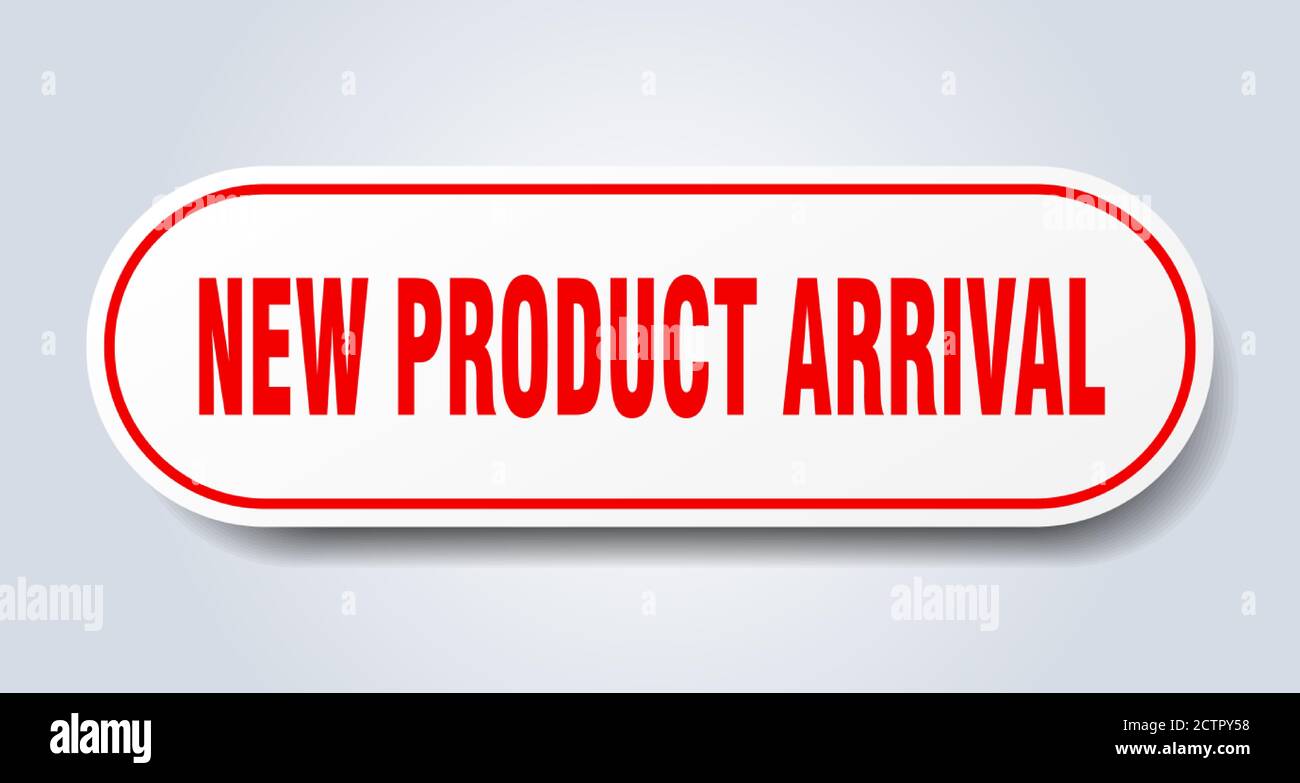 new product arrival sign. rounded isolated sticker. white button Stock ...
