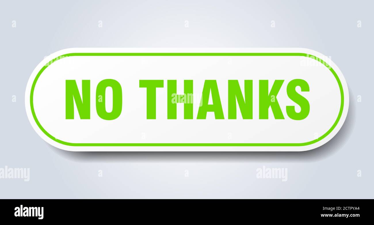 no thanks sign. rounded isolated sticker. white button Stock Vector ...