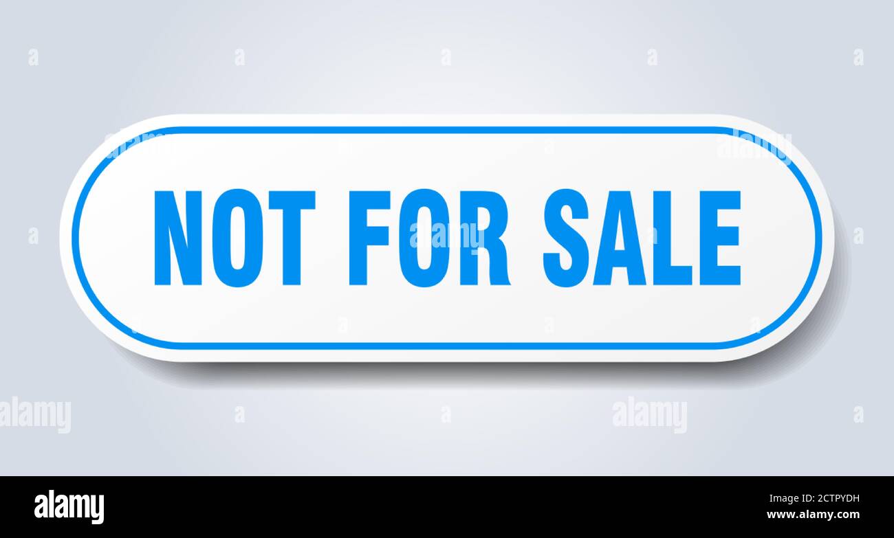 not for sale sign. rounded isolated sticker. white button Stock Vector ...