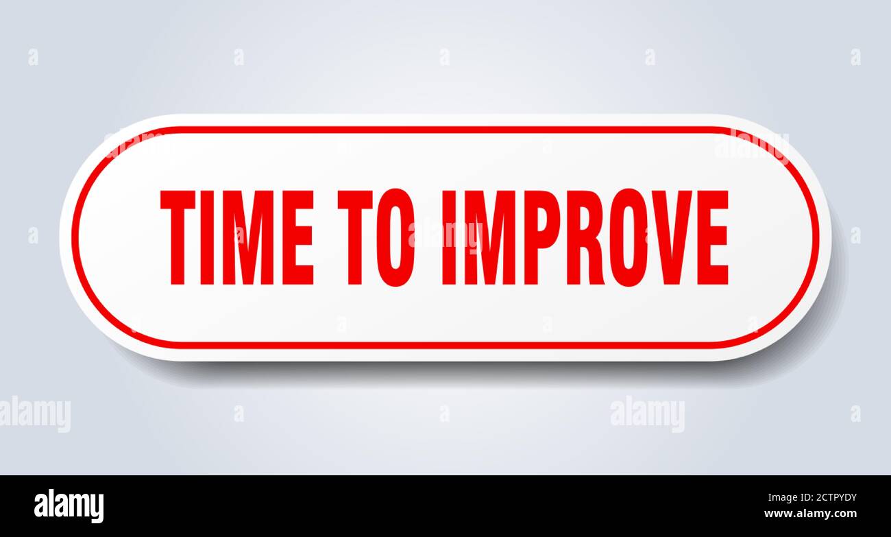 time to improve sign. rounded isolated sticker. white button Stock ...