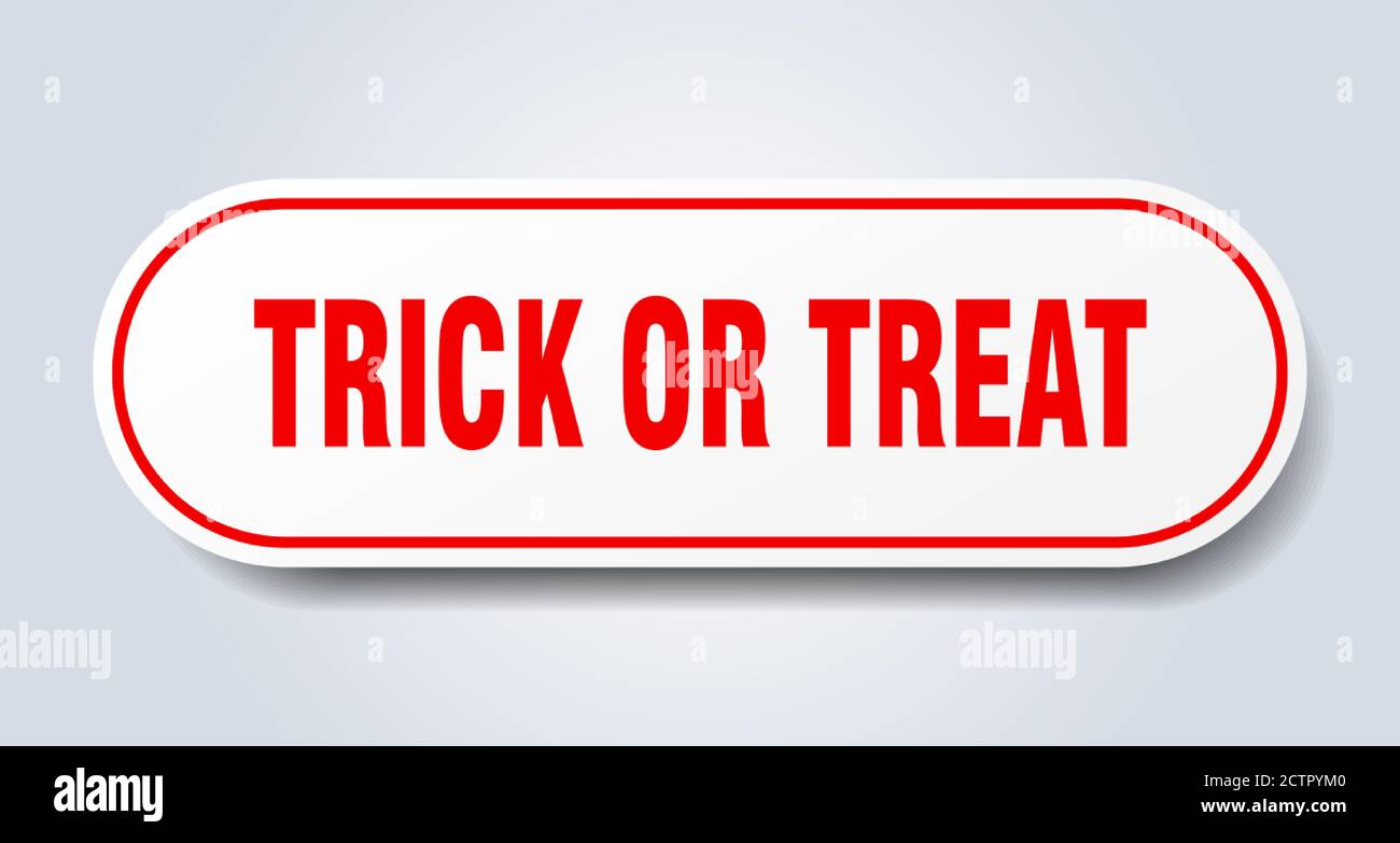 trick or treat sign. rounded isolated sticker. white button Stock Vector Image & Art - Alamy
